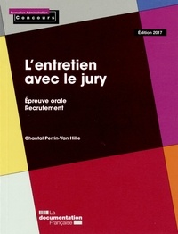 L'entretien avec le jury de Chantal Perrin-Van Hille - Livre - Decitre