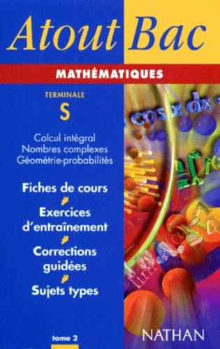 Atout Bac Mathematiques Terminale S Tome 2 de Chantal Ribière - Livre - Decitre