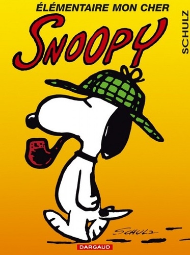 Snoopy Tome 13. Elémentaire mon cher Snoopy de Charles Monroe Schulz ...