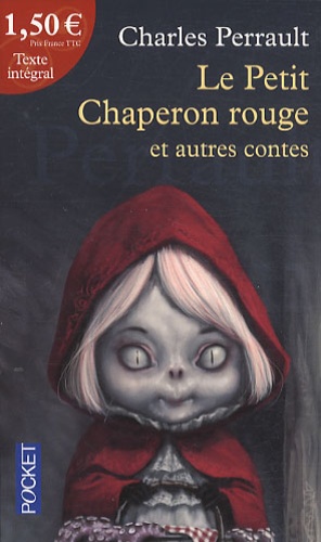 Le petit chaperon rouge et autres contes de Charles Perrault - Poche ...