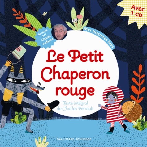 Le petit chaperon rouge de Charles Perrault - Album - Livre - Decitre