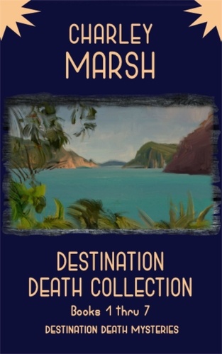 Destination Death Collection Books 1-7 - A... de Charley Marsh - ePub ...
