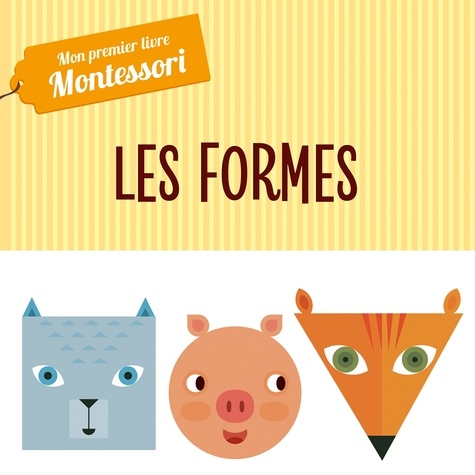 Les formes - Mon premier livre Montessori de Chiara Piroddi - Album ...