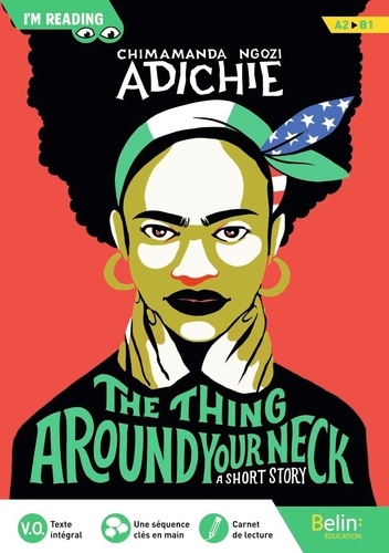 The Thing Around Your Neck de Chimamanda Ngozi Adichie - Decitre