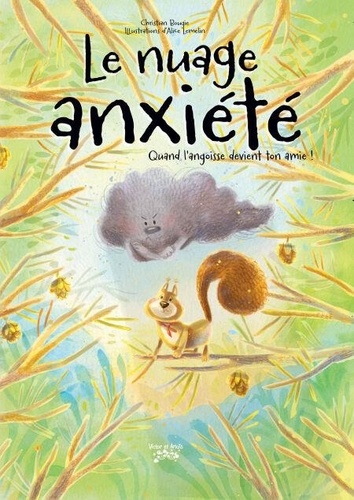 Le nuage anxiété ! Quand l'angoisse devient ton... de Christian Bougie - PDF - Ebooks - Decitre
