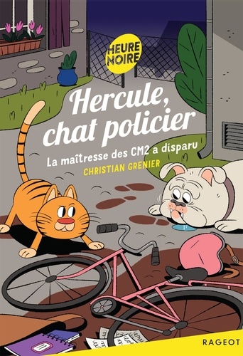 Hercule, chat policier . La maîtresse des CM2 a... de Christian Grenier ...