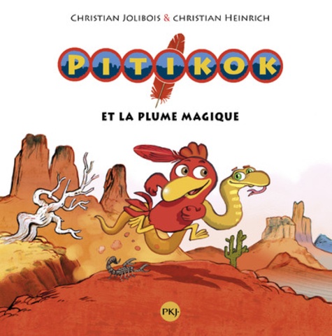 Pitikok . Pitikok et la plume magique - Christian Jolibois - Livres ...