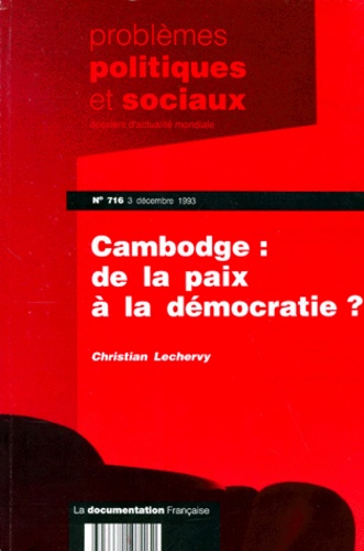 Problemes Politiques Et Sociaux N°716 : Cambodge... de Christian ...