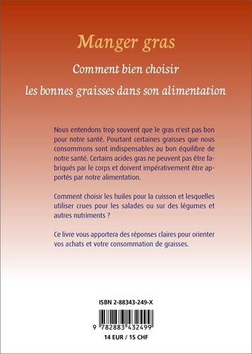 Manger gras - Comment bien choisir les bonnes... de Christian Roy ...