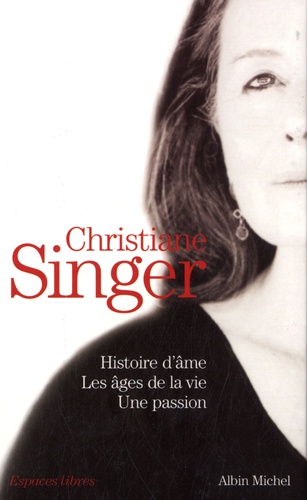 Coffret Christiane Singer en 3 volumes - Tome 1,... de Christiane ...