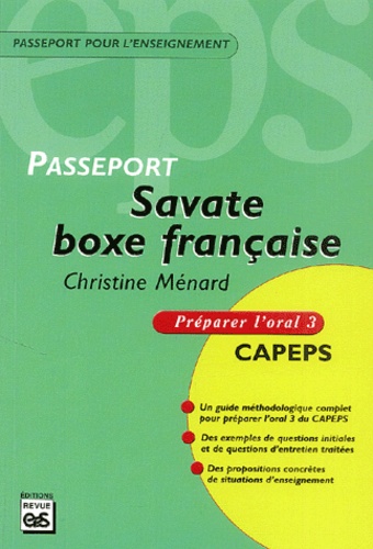 Savate boxe française - Péparer l'oral 3 CAPEPS de Christine Menard ...