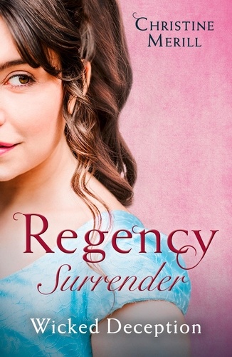 Regency Surrender: Wicked Deception - The Truth... - Christine Merrill ...