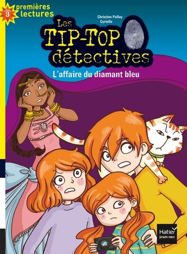 Les Tip-Top détectives Tome 5. L'affaire du... de Christine Palluy ...