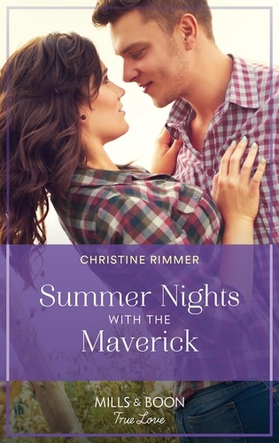 Summer Nights With The Maverick - Christine Rimmer - Ebooks - Furet du Nord