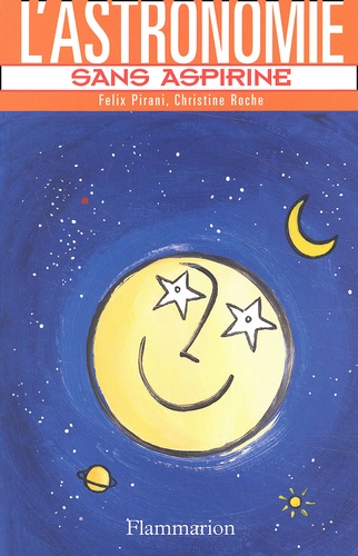 L'Astronomie Sans Aspirine de Christine Roche - Livre - Decitre