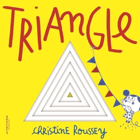 Triangle de Christine Roussey - Album - Livre - Decitre