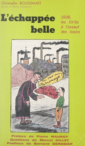 L'échappée belle : 1936, les Ch'tis à l'assaut... de Christophe ...