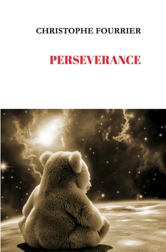 Perseverance de Christophe Fourrier - Grand Format - Livre - Decitre