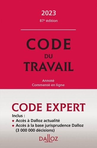 Code du travail - Annoté, commenté en ligne de Christophe Radé - Grand ...