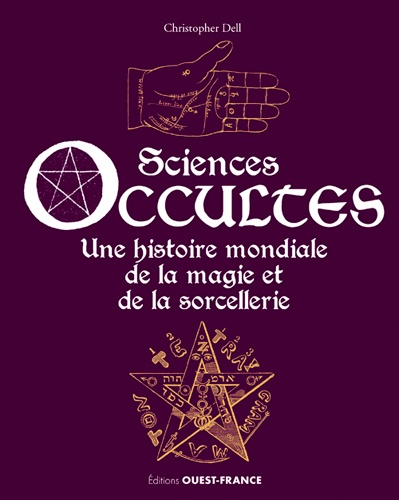 Sciences occultes - Une histoire mondiale de la... de Christopher Dell ...