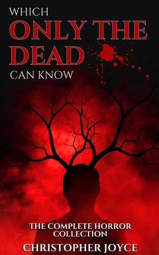Which Only The Dead Can Know - Christopher Joyce - Ebooks - Furet du Nord