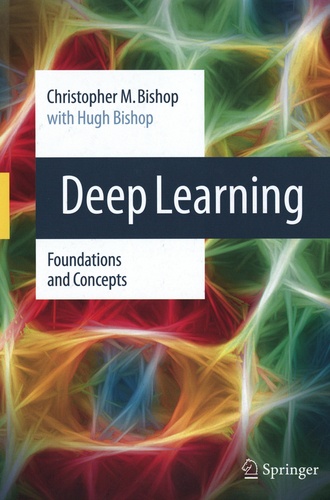 Deep Learning - Foundations and Concepts de Christopher M. Bishop - Grand Format - Livre - Decitre