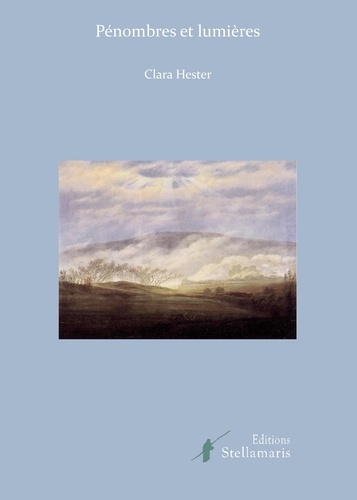 Pénombres et lumières de Clara Hester - Livre - Decitre