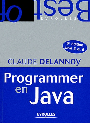 Programmer en Java de Claude Delannoy - Livre - Decitre