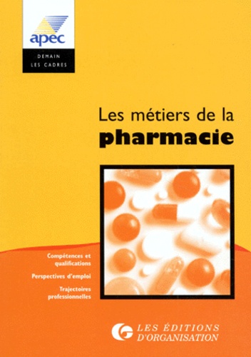 Les Metiers De La Pharmacie. Les Carrieres Dans... de Claude Errera ...