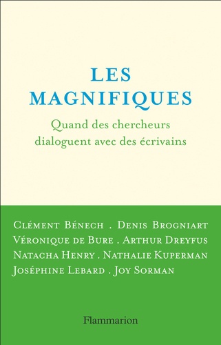 Les magnifiques - Quand des chercheurs dialoguent... - Clément Bénech ...