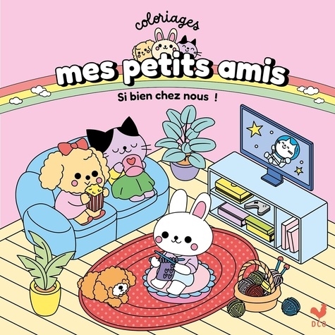 Coloriages mes petits amis - Si bien chez nous ! de Clémentine Dérodit ...