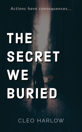 The Secret We Buried de Cleo Harlow - ePub - Ebooks - Decitre