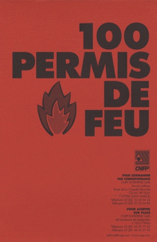 100 permis de feu - Pour commander par... de CNPP Entreprise - Livre - Decitre