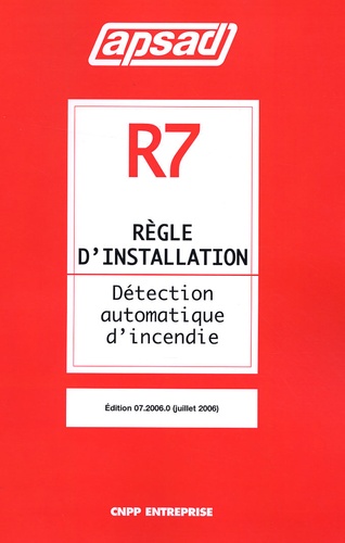 Règle APSAD R7 - Détection automatique d'incendie de CNPP Entreprise - Livre - Decitre