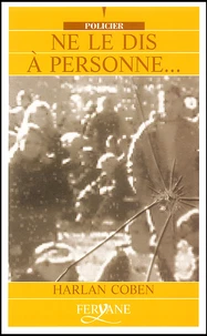 Recherche : Ne le dis à personne - Decitre
