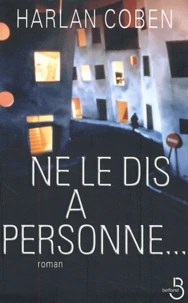 Recherche : Ne le dis à personne - Decitre