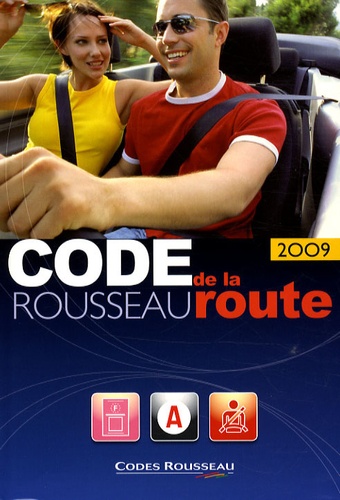 Code Rousseau de la route 2009 de Codes Rousseau - Livre - Decitre
