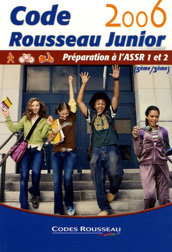 Code Rousseau Junior - Préparation à l'ASSR 1... de Codes Rousseau ...