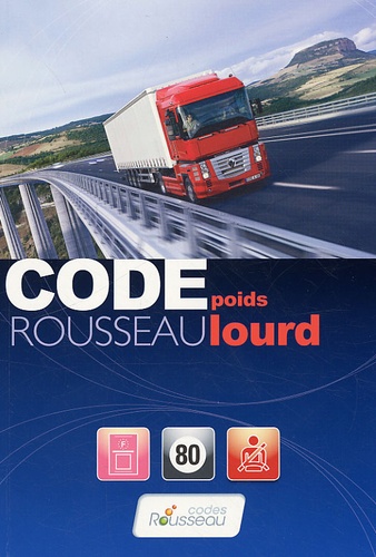Code Rousseau Poids lourd - Transport de... de Codes Rousseau - Livre - Decitre