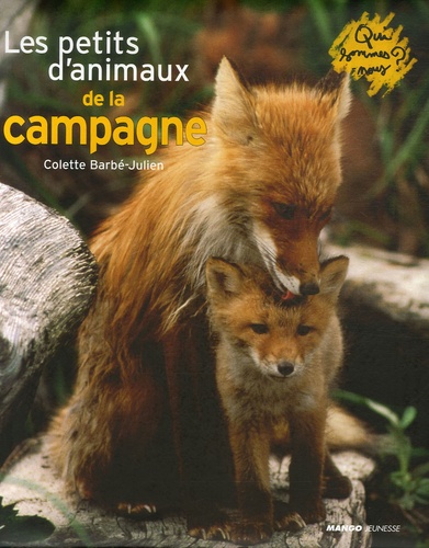 Les petits d'animaux de la campagne de Colette Barbé-Julien - Livre ...