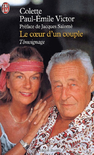 Le Coeur D'Un Couple de Colette Paul-Emile Victor - Poche - Livre - Decitre