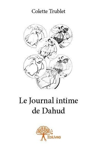 Le journal intime de dahud de Colette Trublet - Livre - Decitre