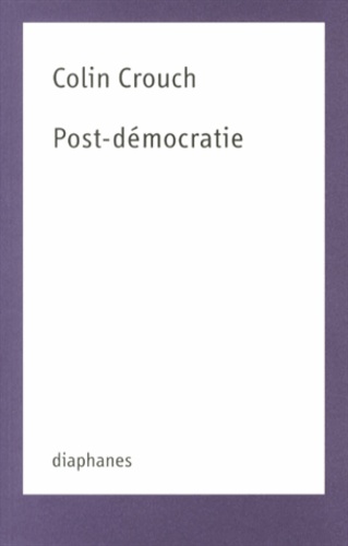 Post-démocratie de Colin Crouch - Livre - Decitre
