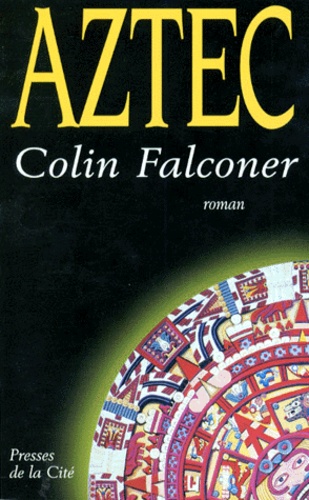 Aztec de Colin Falconer - Grand Format - Livre - Occasion - Decitre