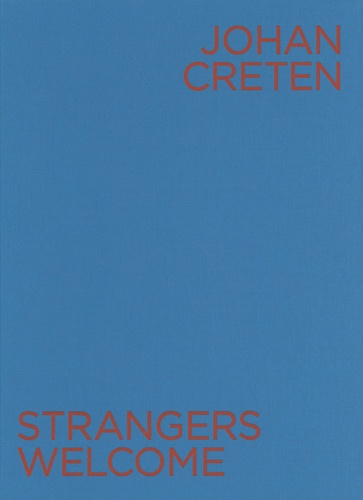 Johan Creten : Strangers Welcome de Colin Lemoine - Beau Livre - Livre ...