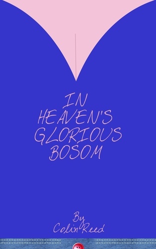 In Heaven's Glorious Bosom de Colin Reed - ePub - Ebooks - Decitre