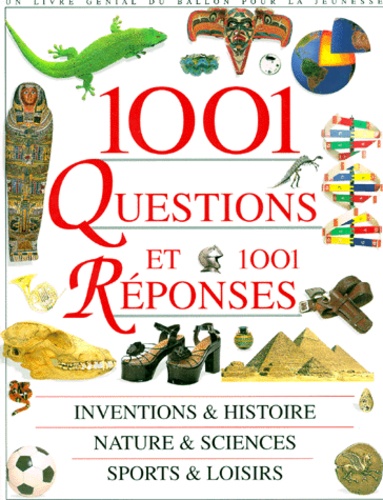 1001 QUESTIONS ET 1001 REPONSES de Collectif - Album - Livre - Decitre