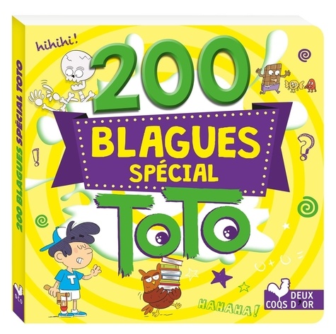 200 Blagues spécial Toto de Collectif - Livre - Decitre