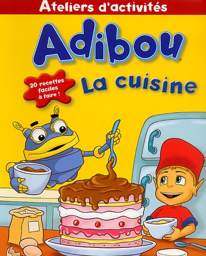 Adibou : La Cuisine de Collectif - Livre - Decitre