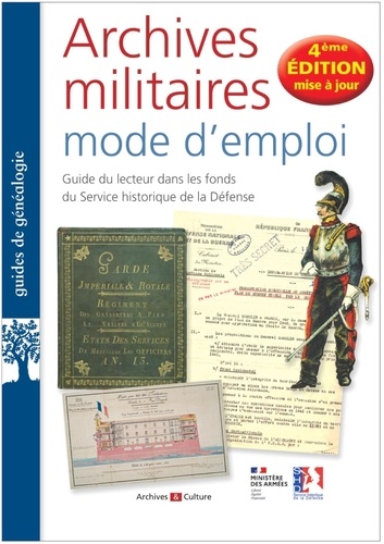 Archives militaires mode d'emploi - 4e édition... de Collectif - Livre - Decitre